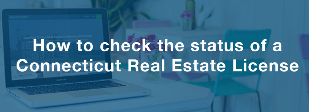 How to Check the Status of a Connecticut Real Estate License - Keep Me ...